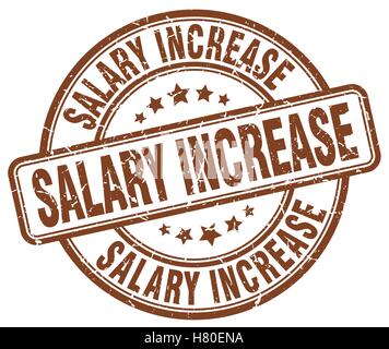 salary increase stamp. salary increase round vintage grunge sign ...