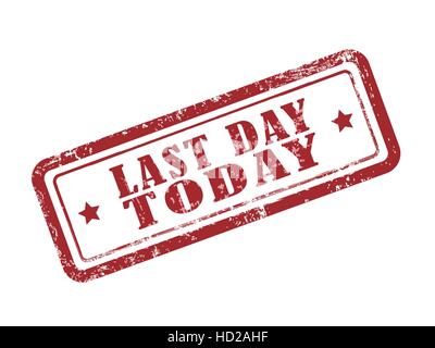 stamp last day today in red over white background Stock Vector Image ...