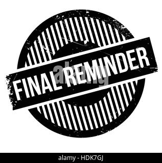 final reminder stamp. final reminder round isolated sign. final ...
