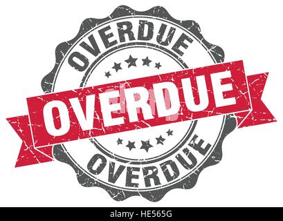 overdue round stamp with ribbon. sign. label Stock Vector Image & Art ...