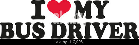 I love bus driver Stock Photo - Alamy