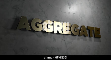 Aggregate - Gold text on black background - 3D rendered royalty free ...