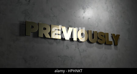 Previously - Gold text on black background - 3D rendered royalty free ...