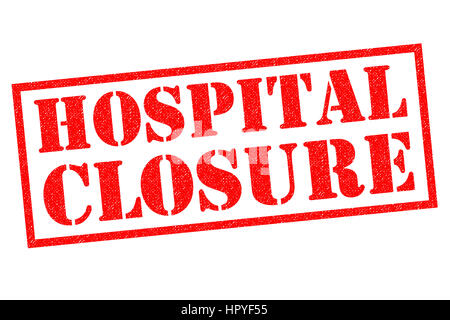 HOSPITAL CLOSURES red Rubber Stamp over a white background Stock Photo ...