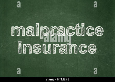 Insurance concept: Malpractice Insurance on chalkboard background Stock ...