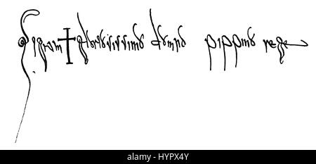 Facsimile, sign of Pepin the Short, Pippin der Kleine, c. 714-768, as ...