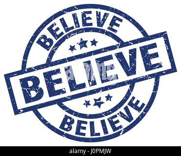 believe blue grunge round vintage rubber stamp Stock Vector Image & Art ...