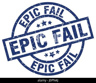 epic fail blue round grunge stamp Stock Vector Image & Art - Alamy