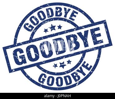 goodbye blue round grunge stamp on white Stock Vector Image & Art - Alamy