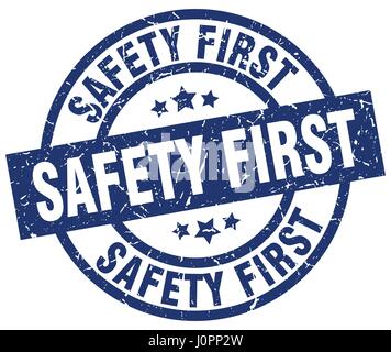 safety first blue round grunge stamp Stock Vector Image & Art - Alamy