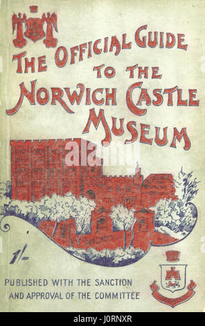 This guide to the Norwich Castle Museum provides a historical account ...