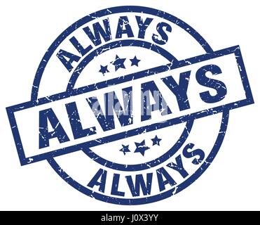 always blue round grunge stamp Stock Vector Image & Art - Alamy