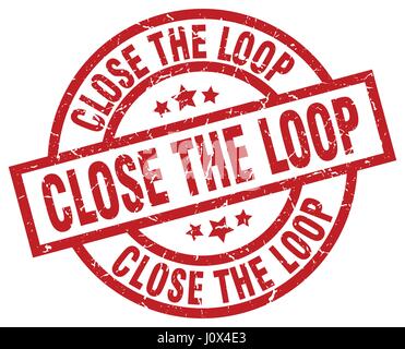 close the loop sign. close the loop grunge red stamp. Label Stock ...