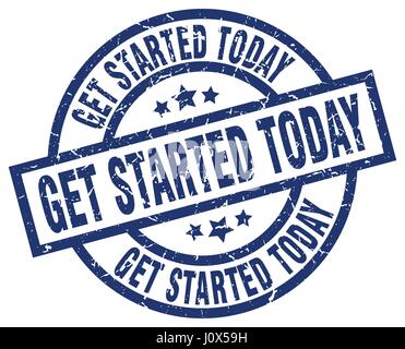 get started today blue round stamp Stock Vector Image & Art - Alamy