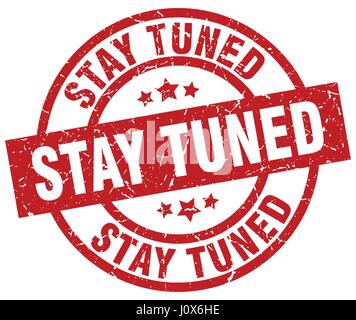 stay tuned red round stamp Stock Vector Image & Art - Alamy