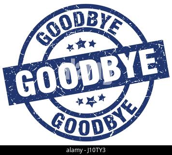 goodbye blue round grunge stamp Stock Vector Image & Art - Alamy