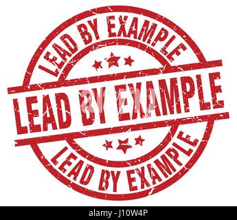 lead by example round red grunge stamp Stock Vector Image & Art - Alamy