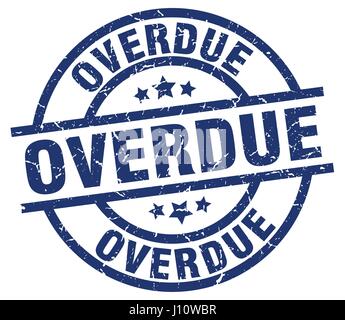 overdue blue round grunge stamp Stock Vector Image & Art - Alamy
