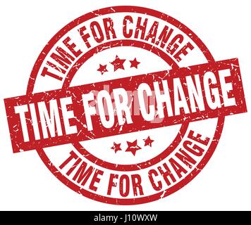 time for change red round stamp Stock Vector Image & Art - Alamy