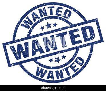 wanted blue round grunge stamp Stock Vector Image & Art - Alamy
