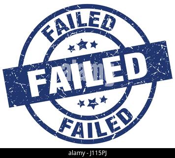 failed blue round grunge stamp Stock Vector Image & Art - Alamy
