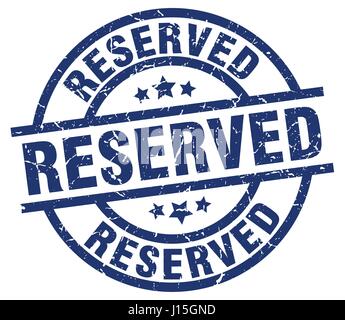 reserved. blue grungy round rubber stamp on a white background Stock ...