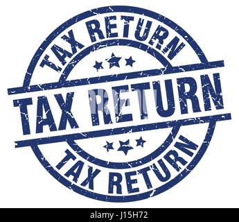 tax return blue round grunge stamp Stock Vector Image & Art - Alamy