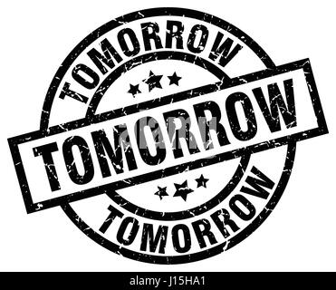 tomorrow black round stamp Stock Vector Image & Art - Alamy