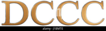 Roman numeral DCCC, octingenti, 800, eight hundred, reflected on the ...