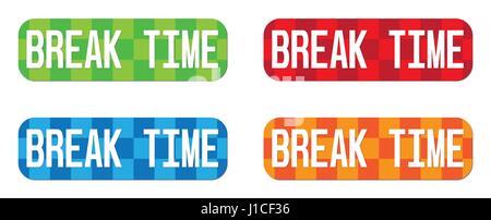 BREAK TIME text, on rectangle stamp sign, in color set Stock Photo ...