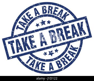 take a break blue round stamp Stock Vector Image & Art - Alamy