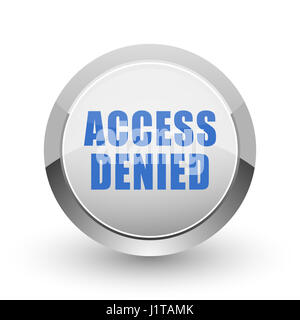 Access denied chrome border web and smartphone apps design round glossy ...
