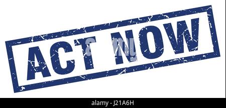 square grunge blue act now stamp Stock Vector Image & Art - Alamy