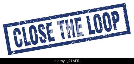 square grunge blue close the loop stamp Stock Vector Image & Art - Alamy