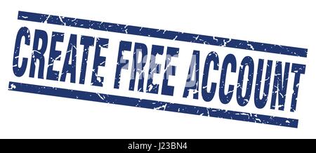 square grunge blue create free account stamp Stock Vector Image & Art ...