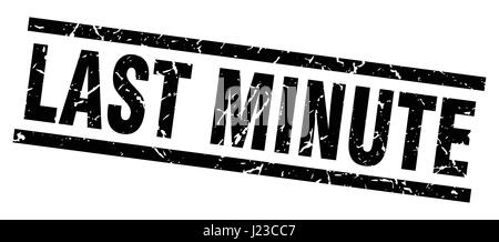 square grunge black last minute stamp Stock Vector Image & Art - Alamy