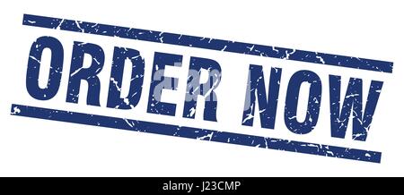 square grunge blue order now stamp Stock Vector Image & Art - Alamy