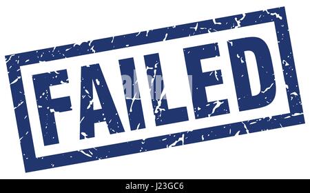 failed blue square grungy vintage isolated stamp Stock Vector Image ...