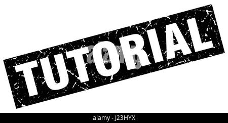 tutorial stamp. tutorial square grungy black sign Stock Vector Image ...