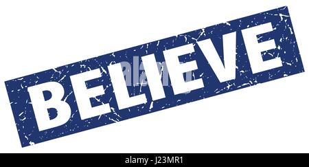 believe stamp. believe square grungy blue sign Stock Vector Image & Art ...