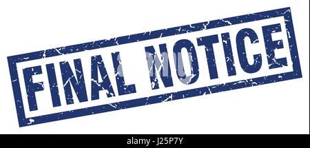 square grunge blue final notice stamp Stock Vector Image & Art - Alamy