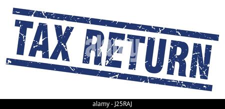 square grunge blue tax return stamp Stock Vector Image & Art - Alamy