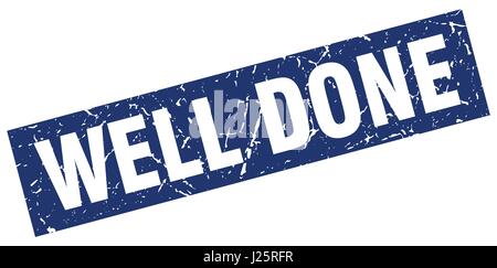 square grunge blue well done stamp Stock Vector Image & Art - Alamy