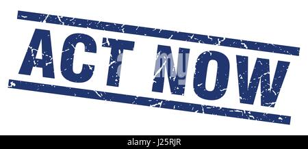 square grunge blue act now stamp Stock Vector Image & Art - Alamy