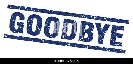 square grunge blue goodbye stamp Stock Vector Image & Art - Alamy