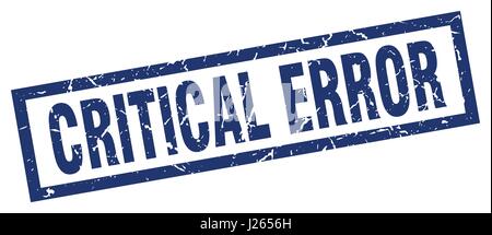 square grunge blue critical error stamp Stock Vector Image & Art - Alamy