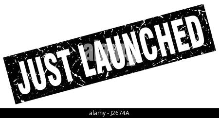 just launched stamp. just launched square grunge black sign Stock ...