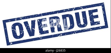 overdue stamp. overdue square grungy blue sign Stock Vector Image & Art ...