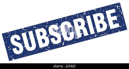 square grunge blue subscribe stamp Stock Vector Image & Art - Alamy