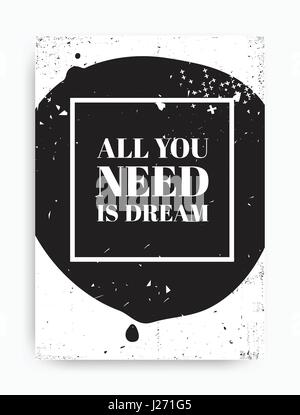 All you need dream motivation wisdom quote vector. Inspirational phrase ...